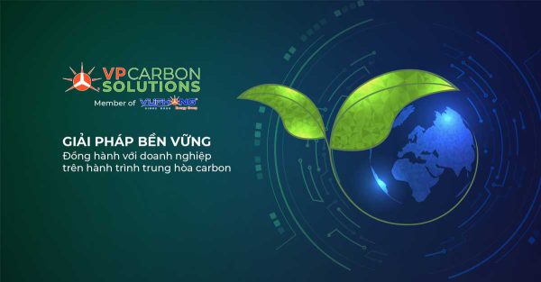 Vũ Phong Energy Group đã thành lập công ty thành viên là VP Carbon ...